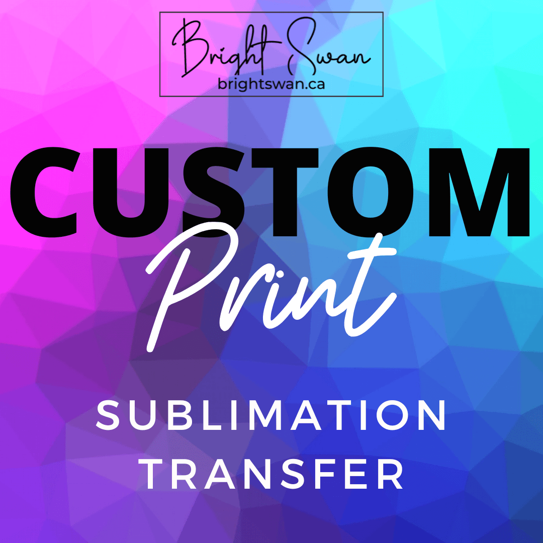 Custom Sublimation Prints – Bright Swan
